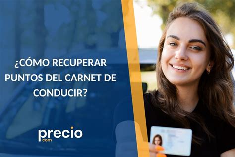 Recuperar Puntos Del Carnet Conoce Todas Las Formas De Hacerlo