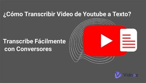 Transcribir vídeo de Youtube a texto Mejores Conversores