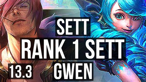 SETT Vs GWEN TOP Rank 1 Sett 8 Solo Kills 500 Games 1 1M