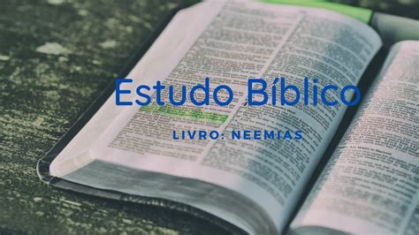 Estudo Bíblico resumido sobre o livro de Neemias 08 05 2020 Irmão