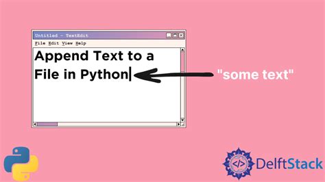 comment ajouter du texte à un fichier en python delft stack