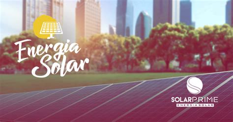 Energia Do Futuro Saiba Mais Sobre As Energias Renov Veis No Brasil
