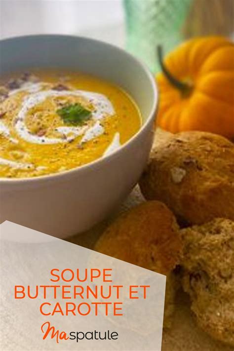 Recette Soupe Butternut Et Carotte Blog De MaSpatule Recette