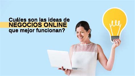 Negocios Online O Por Internet Para Emprender Desde Casa