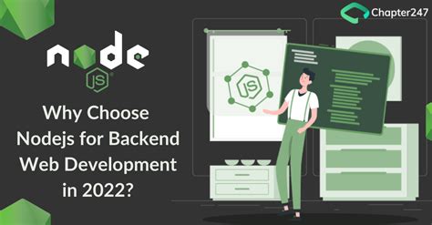 why choose nodejs for backend web development in 2022 by chapter247 infotech medium