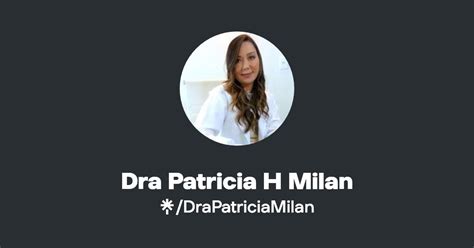 Dra Patricia H Milan Instagram Facebook Linktree