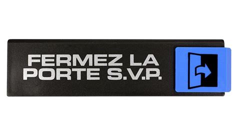 Fermez La Porte Svp Panneaux De Signalisation Et Signaletique