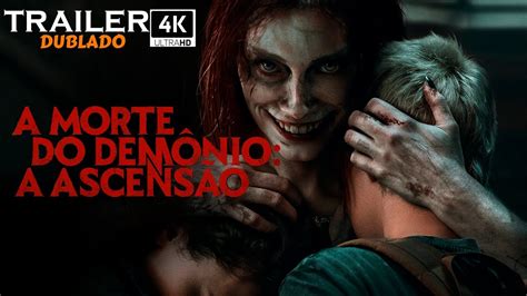 A Morte do Demônio A Ascensão 2023 Trailer 4k Dublado Oficial