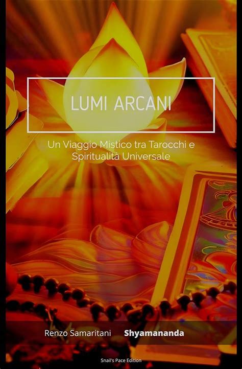 Lumi Arcani Un Viaggio Mistico tra Tarocchi e Spiritualità Universale