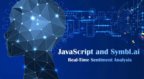 real time sentiment analysis with javascript and symbl ai