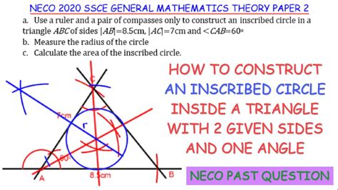 how to construct an inscribed circle inside a triangle 2020 neco past question youtube
