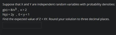 Solved Suppose That X And Y Are Independent Random Variables Chegg