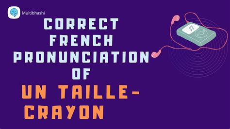 How To Pronounce Un Taille Crayon Sharpener In French French