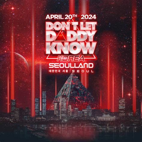 Dont Let Daddy Know Korea 2024 Seoul Fever