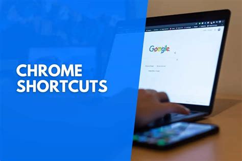 Chrome Shortcuts To Increase Productivity