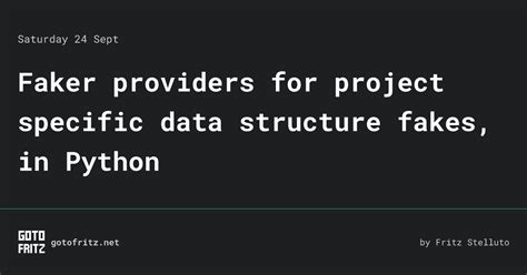 faker providers for project specific data structure fakes in python