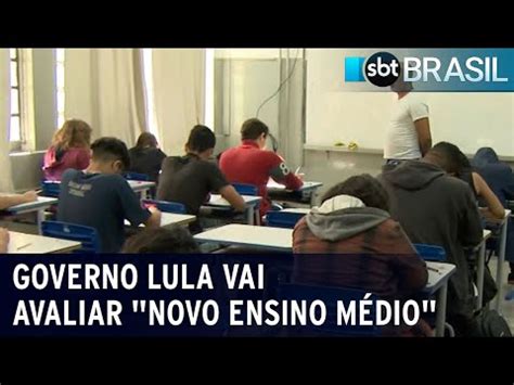 Agrosoft GOVERNO LULA VAI AVALIAR NOVO ENSINO MÉDIO
