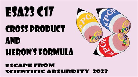 ESA23 C17E Cross Product And Heron S Formula English YouTube