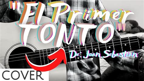 Cover El Primer Tonto De Joan Sebastian En Guitarra Ac Stica