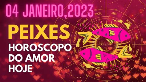 Horóscopo do amor de hoje PEIXES 04 Janeiro 2023 tarô Peixes 04