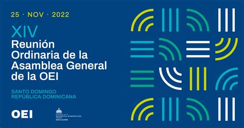 OEI Secretaría General Noticias La OEI celebrará su XIV Asamblea
