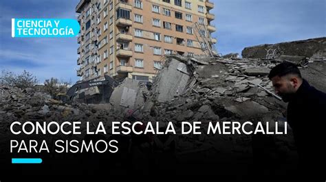 Qué es la escala de Mercalli y como se mide la intensidad de un sismo