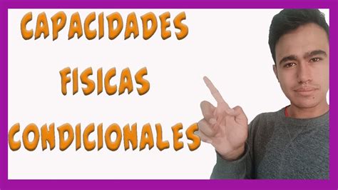 Capacidades Condicionales Qué Son en Educación Física YouTube