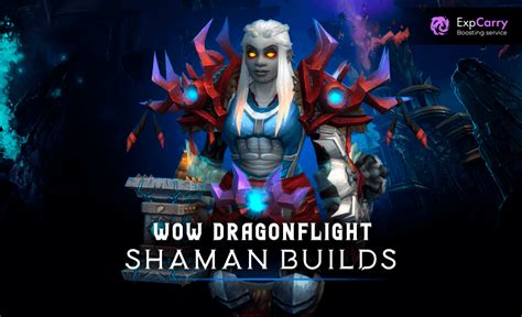 Schamane Pvp Pve Beste Builds In Wow Dragonflight