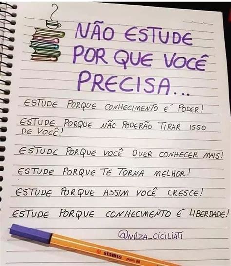Estude N O Porque Precisa Mas Porque Existem In Meras Outras Raz