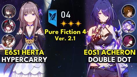 E6S1 Herta Hypercarry E0S1 Acheron Double DoT Pure Fiction Floor 4