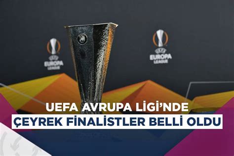 UEFA Avrupa Ligi nde çeyrek finalistler belli oldu Asist Analiz