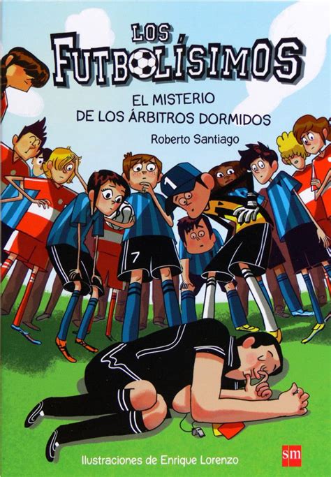 Reseña Los futbolísimos El misterio de los árbitros dormidos