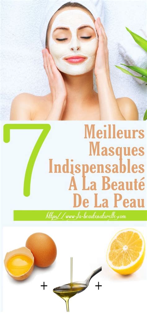 Meilleurs Masques Indispensables La Beaut De La Peau Masque