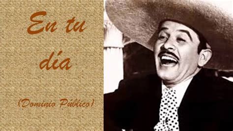Las Mañanitas Mexicanas y En tu Día con Pedro Infante YouTube Music