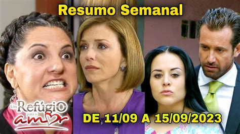 Um Refúgio para o Amor 11 09 a 15 09 2023 Resumo Semanal Completo da