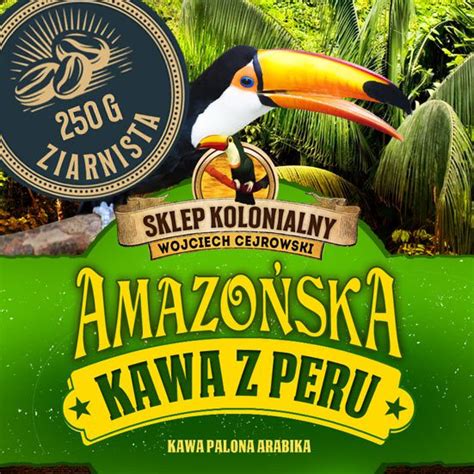 Amazońska kawa z Peru 250g ziarnista Wojciech Cejrowski STRONA