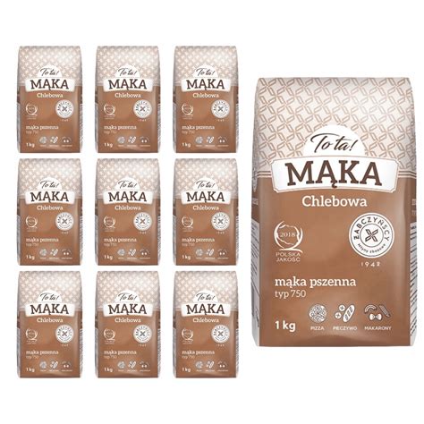 10 x Mąka pszenna CHLEBOWA typ 750 1kg To ta Mąka 14250064082 Allegro pl