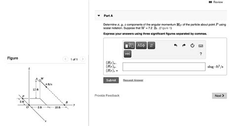 solved reviow part a determine y components of the angular momentum hp of the particle