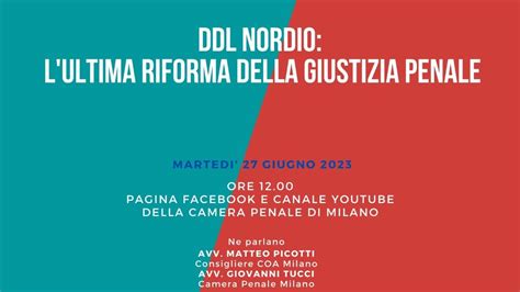 DDL NORDIO L ULTIMA RIFORMA DELLA GIUSTIZIA PENALE YouTube