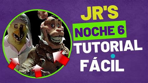 TUTORIAL JR S NOCHE 6 Estrategia Guía Definitiva YouTube