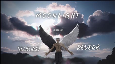 Moonlight Lofi Xxxtentacion Slowed And Reverb Youtube