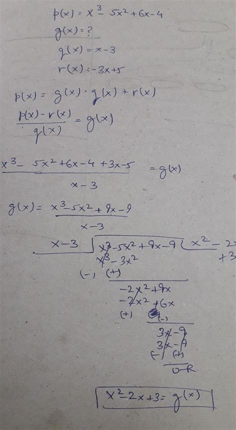 on dividing the polynomial p x x 3 5x 2 6x 4 by a polynomial g x the quotient and the