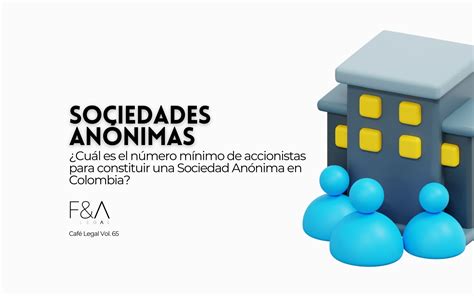 Constitucion De Sociedades An Nimas Fya Legal