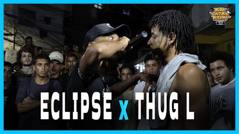 ECLIPSE X THUG L 1ª FASE 175ª EDIÇÃO Roda Cultural da Rocinha