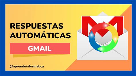 Como CREAR Una RESPUESTA AUTOMATICA En GMAIL YouTube