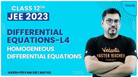 differential equations l4 homogeneous differential equations class 12 maths jee 2023 youtube