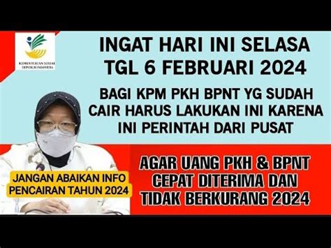 INGAT HARI INI SELASA TGL 6 FEBRUARI 2024 KPM PKH BPNT HARUS LAKUKAN