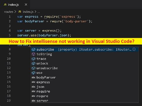 How To Fix Intellisense Not Working In Visual Studio Code Steps