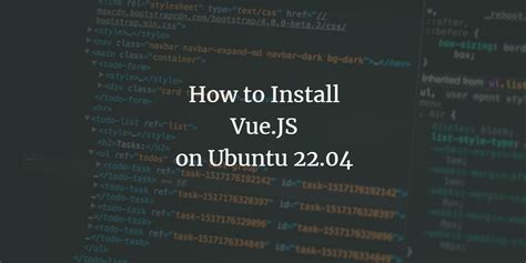 how to install vue js on ubuntu 22 04