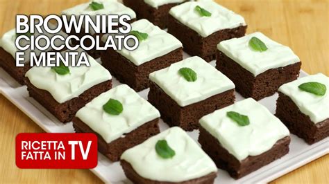 BROWNIES CIOCCOLATO E MENTA Di Benedetta Rossi Ricetta TV Fatto In